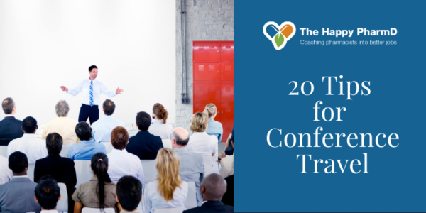 20 Tips for Conference Travel - The Happy PharmD