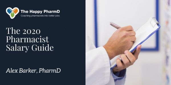 The 2020 Pharmacist Salary Guide - The Happy PharmD