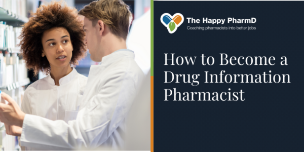 How to Become a Drug Information Pharmacist | Medical Writing - The ...