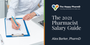The 2021 Pharmacist Salary Guide - The Happy PharmD