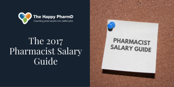 The 2017 Pharmacist Salary Guide - The Happy PharmD