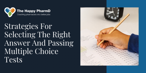 Strategies For Selecting The Right Answer And Passing Multiple Choice ...