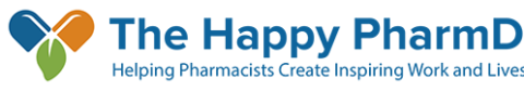 Career Prescription (Rx) - Helping you create an inspiring career and life - The Happy PharmD