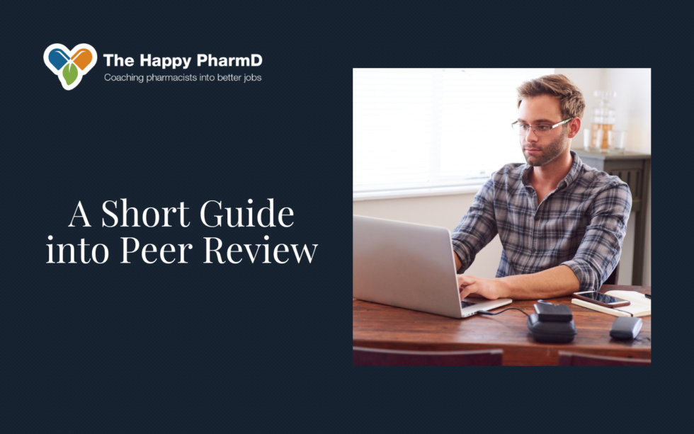 A Short Guide into Peer Review - The Happy PharmD