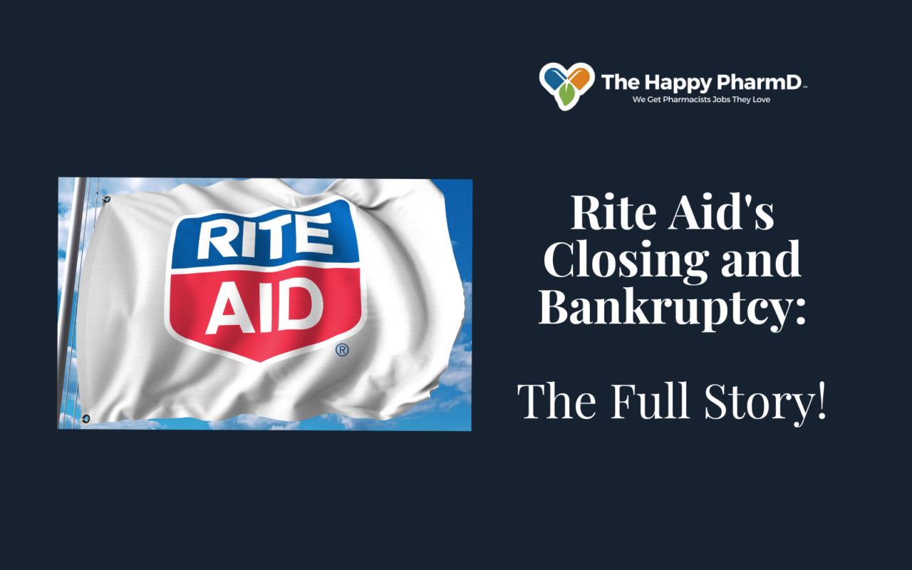 Rite Aid's Closing and Bankruptcy: The Full Story! - The Happy PharmD