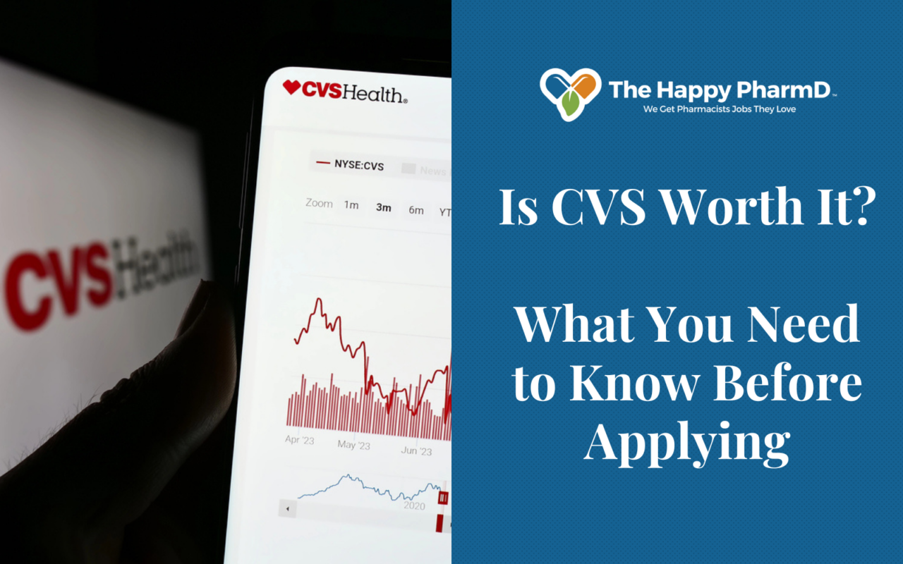 Is CVS Worth It? What You Need to Know Before Applying - The Happy PharmD