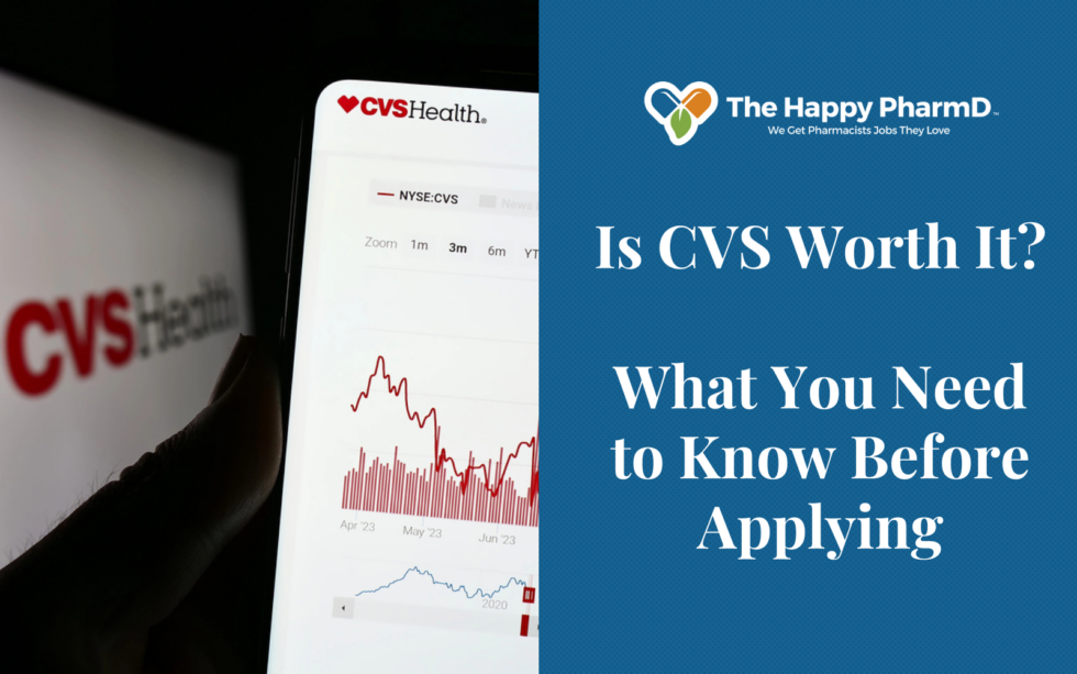 Is CVS Worth It? What You Need to Know Before Applying - The Happy PharmD
