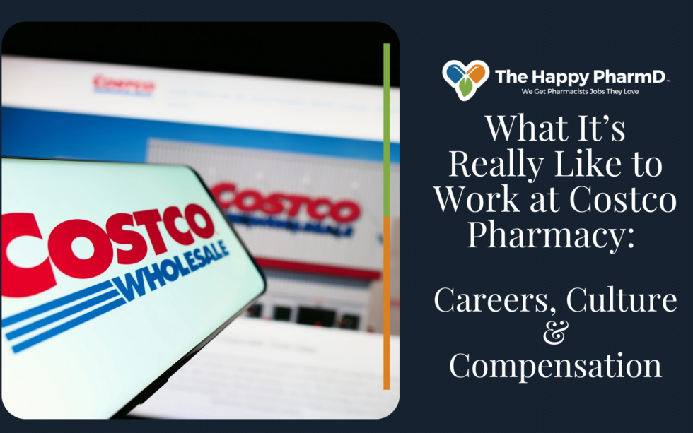 What It’s Really Like to Work at Costco Pharmacy: Careers, Culture ...
