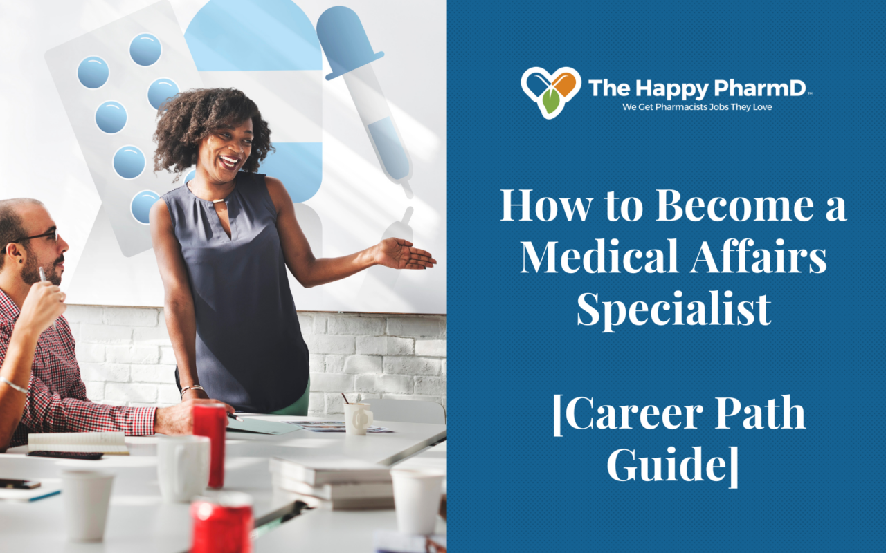 How to Become a Medical Affairs Specialist [Career Path Guide] - The ...
